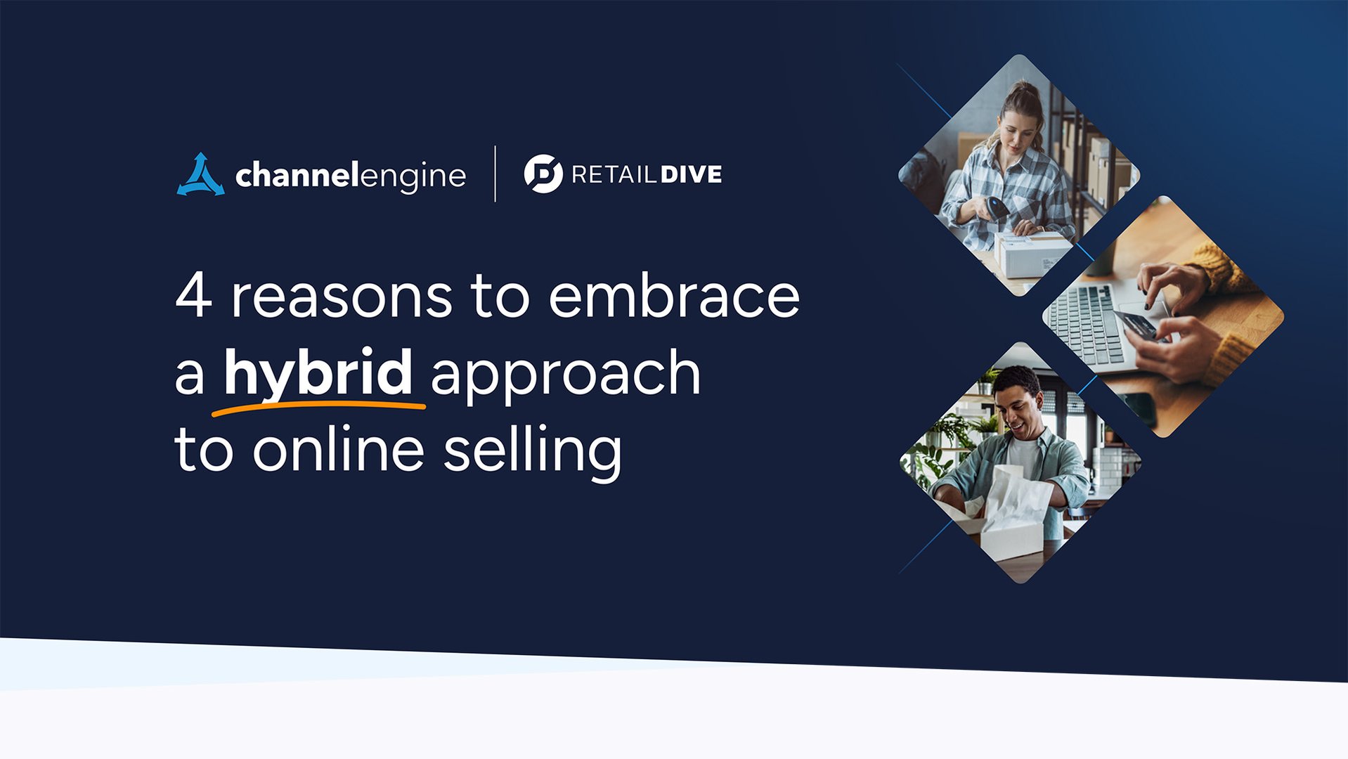 Four reasons to embrace a hybrid approach to online selling