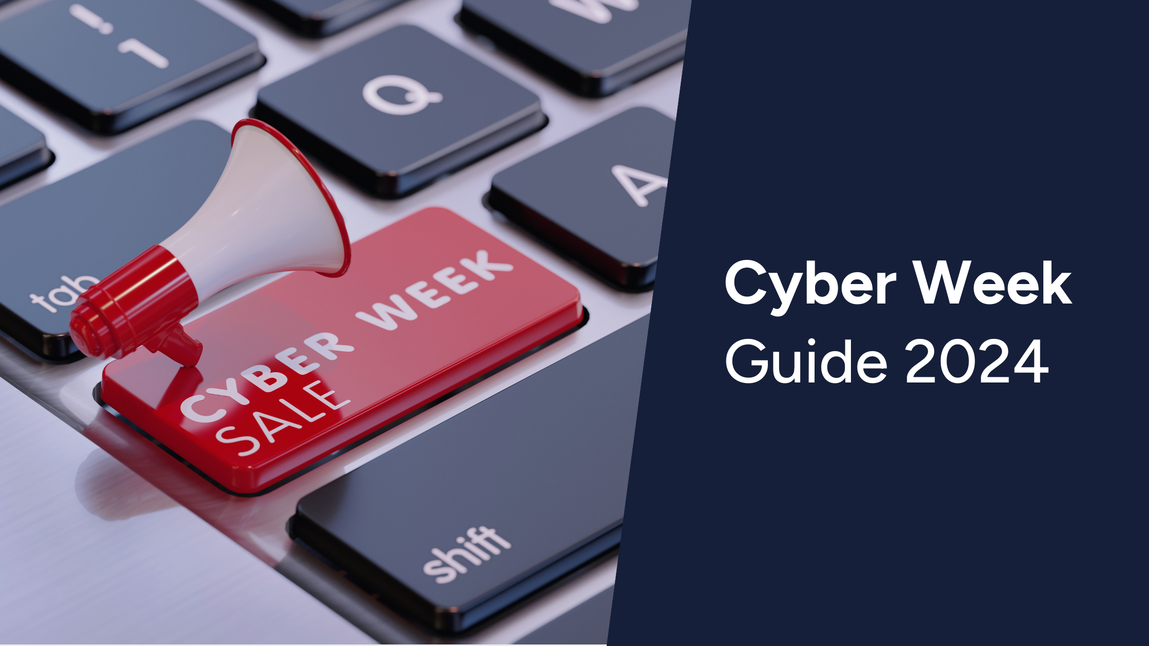 Cyber Week 2024 - Proven selling strategies for success