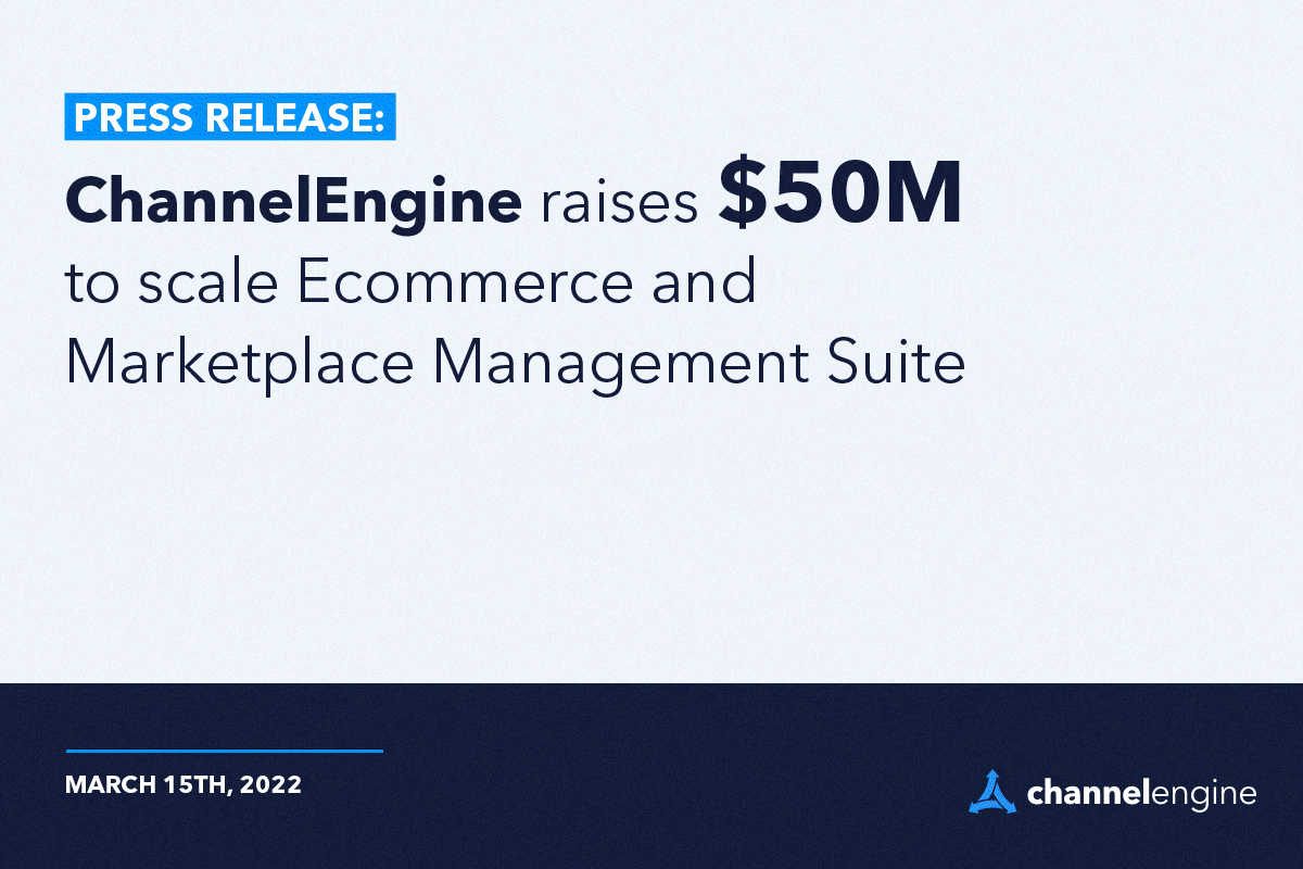 ChannelEngine raises $50M to scale Ecommerce and Marketplace Management ...